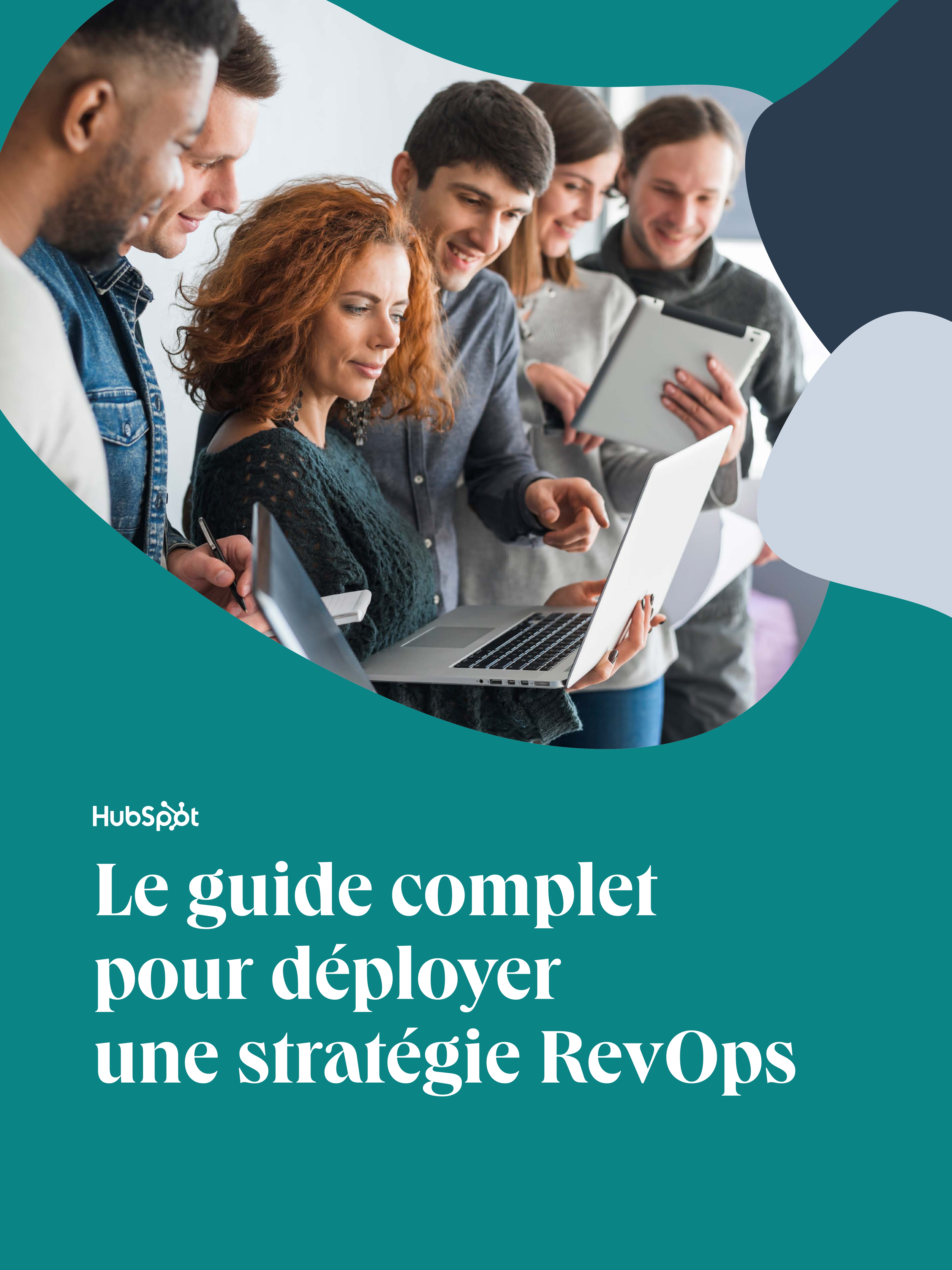 Le guide complet pour déployer une stratégie RevOps